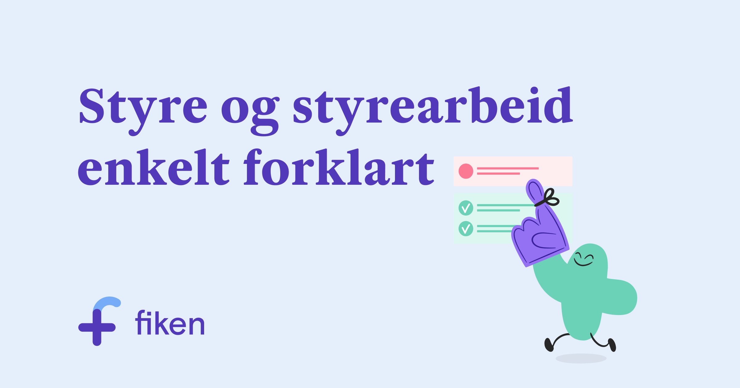 Styre og styrearbeid: Enkelt forklart – Fiken